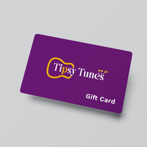 Tipsy Tunes Gift Card – Tipsy Tunes